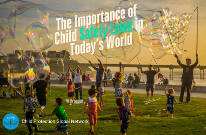 The Importance of Child Safety Laws in Today’s World